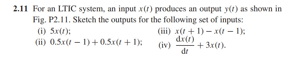 Solved Fig. P2.11. CT output y(t) for 2.11 For an LTIC | Chegg.com