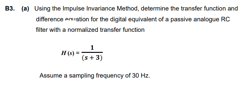 Solved B3. (a) ﻿Using the Impulse Invariance Method, | Chegg.com