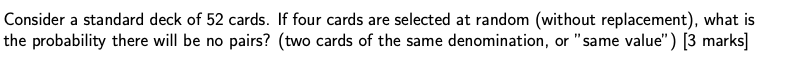 Solved Consider a standard deck of 52 cards. If four cards | Chegg.com
