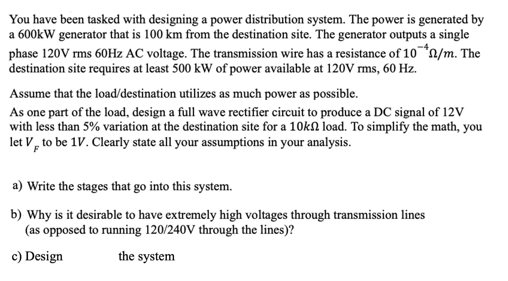 Solved You have been tasked with designing a power | Chegg.com