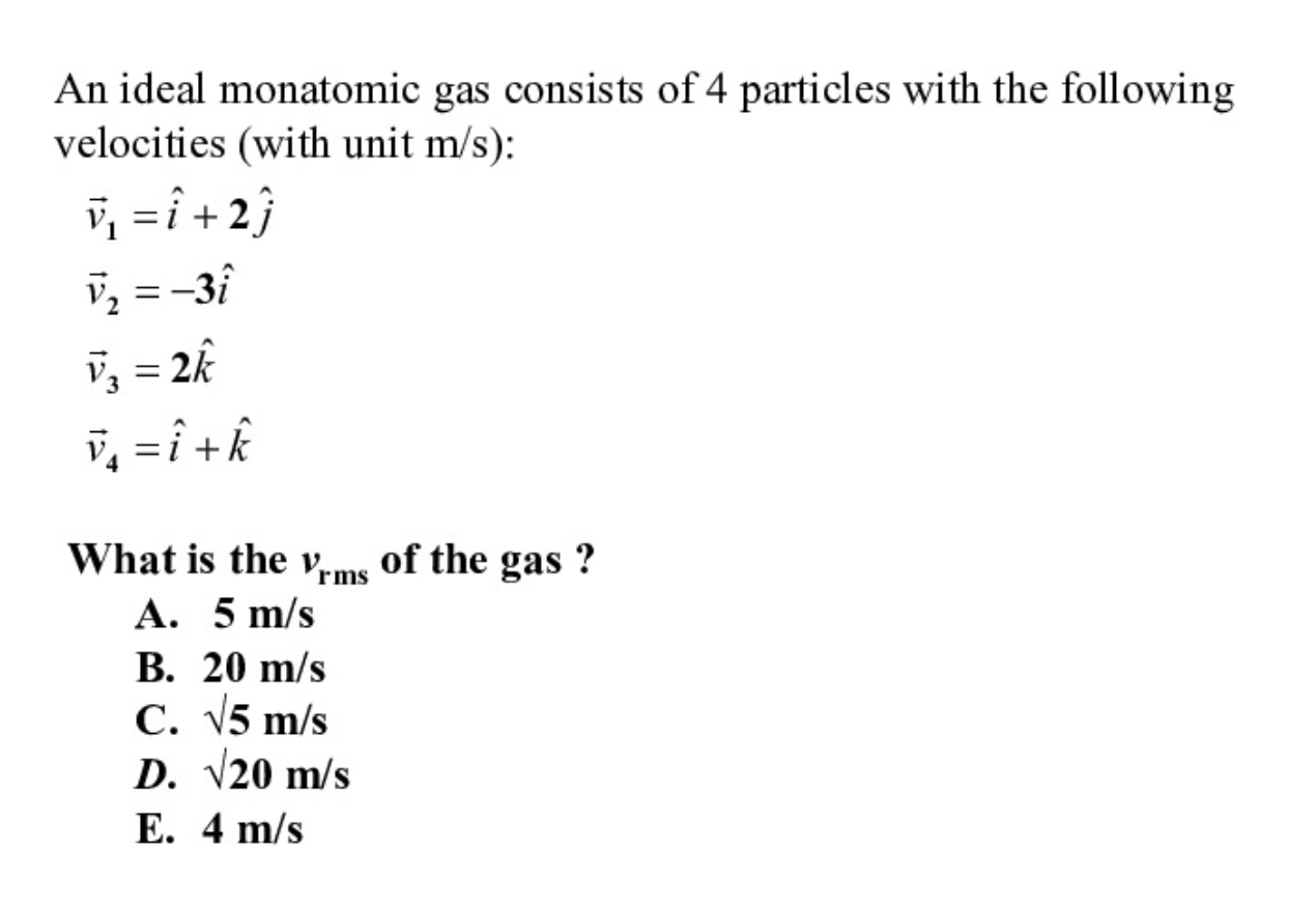 Solved An ideal monatomic gas consists of 4 particles with | Chegg.com