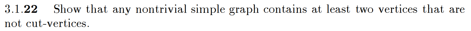 Solved 3.1.22 Show that any nontrivial simple graph contains | Chegg.com
