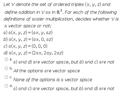 Solved Let V denote the set of ordered triples (x, y, z) and | Chegg.com