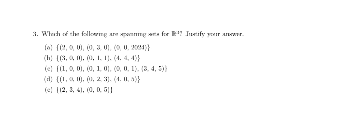 Solved Which of ﻿the following are spanning sets for R3 ? | Chegg.com