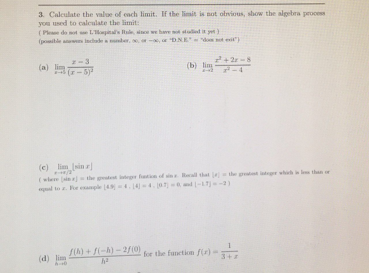 Solved 3. Calculate the value of each limit. If the limit is | Chegg.com