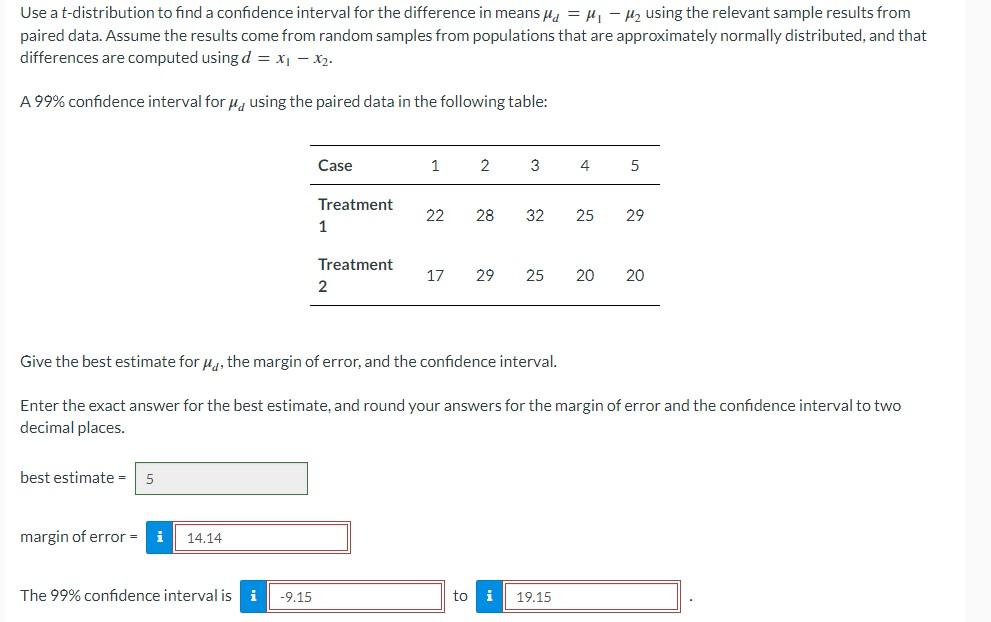 Solved Use a t-distribution to find a confidence interval | Chegg.com