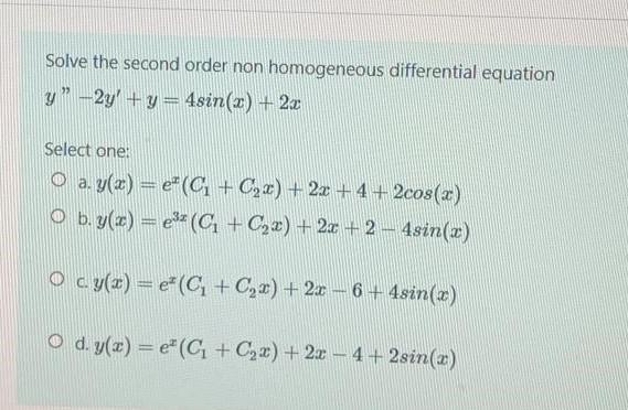 Solved Solve the second order non homogeneous differential | Chegg.com