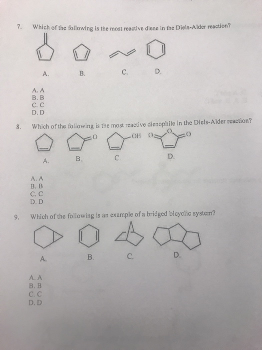 Solved 7. Which of the following is the most reactive diene | Chegg.com