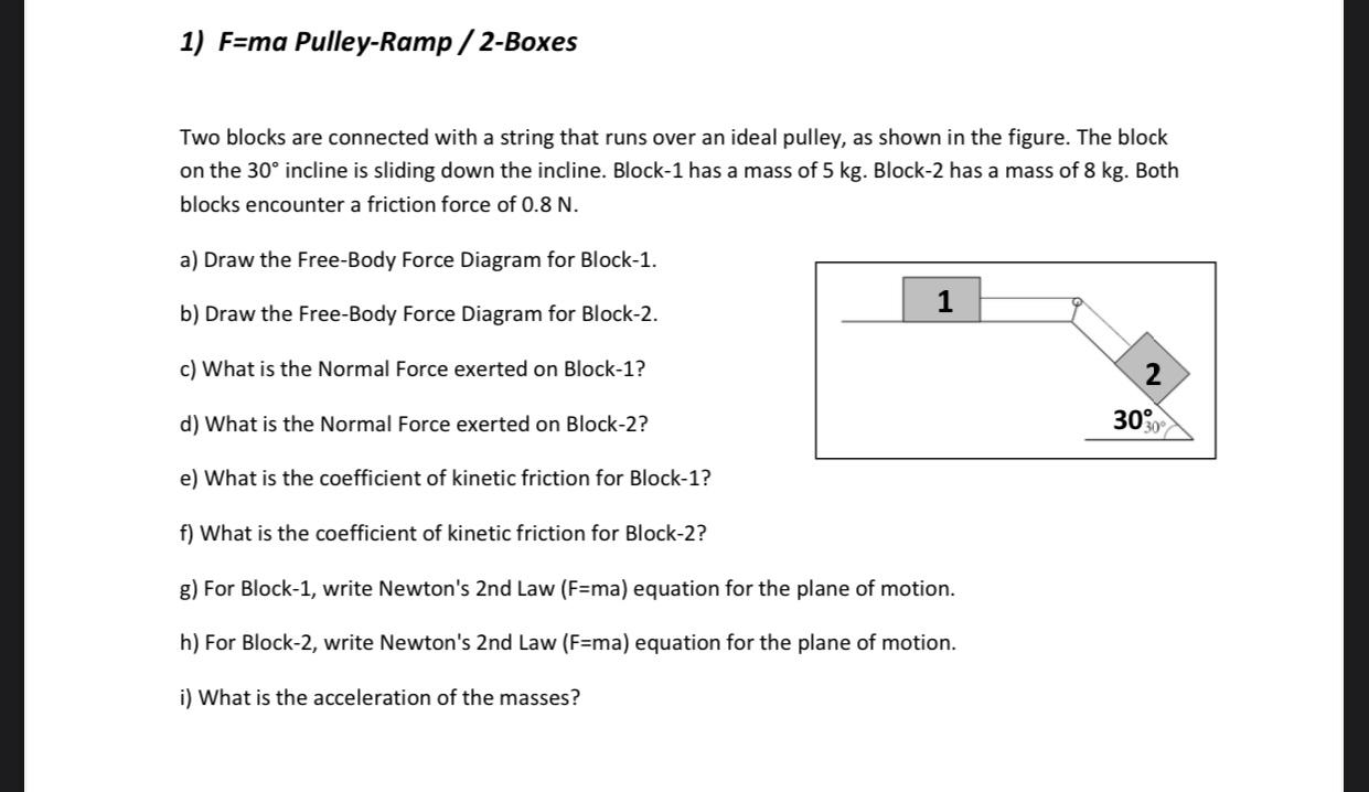Solved 1) F=ma Pulley-Ramp / 2-Boxes Two blocks are | Chegg.com