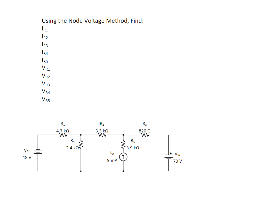 Solved Using the Node Voltage Method, Find: IR1 IR2 1R3 IR4 | Chegg.com