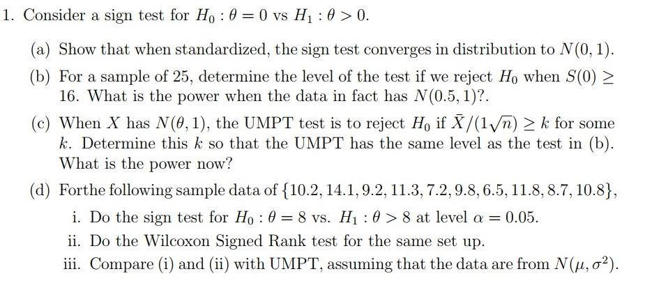 Consider a sign test for H0:θ=0 vs H1:θ>0. (a) Show | Chegg.com