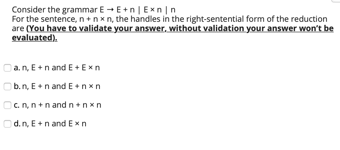 Solved Consider the grammar E → E + n | E × n | n For the | Chegg.com
