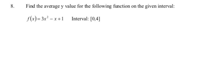 Solved Find the average y value for the following function | Chegg.com