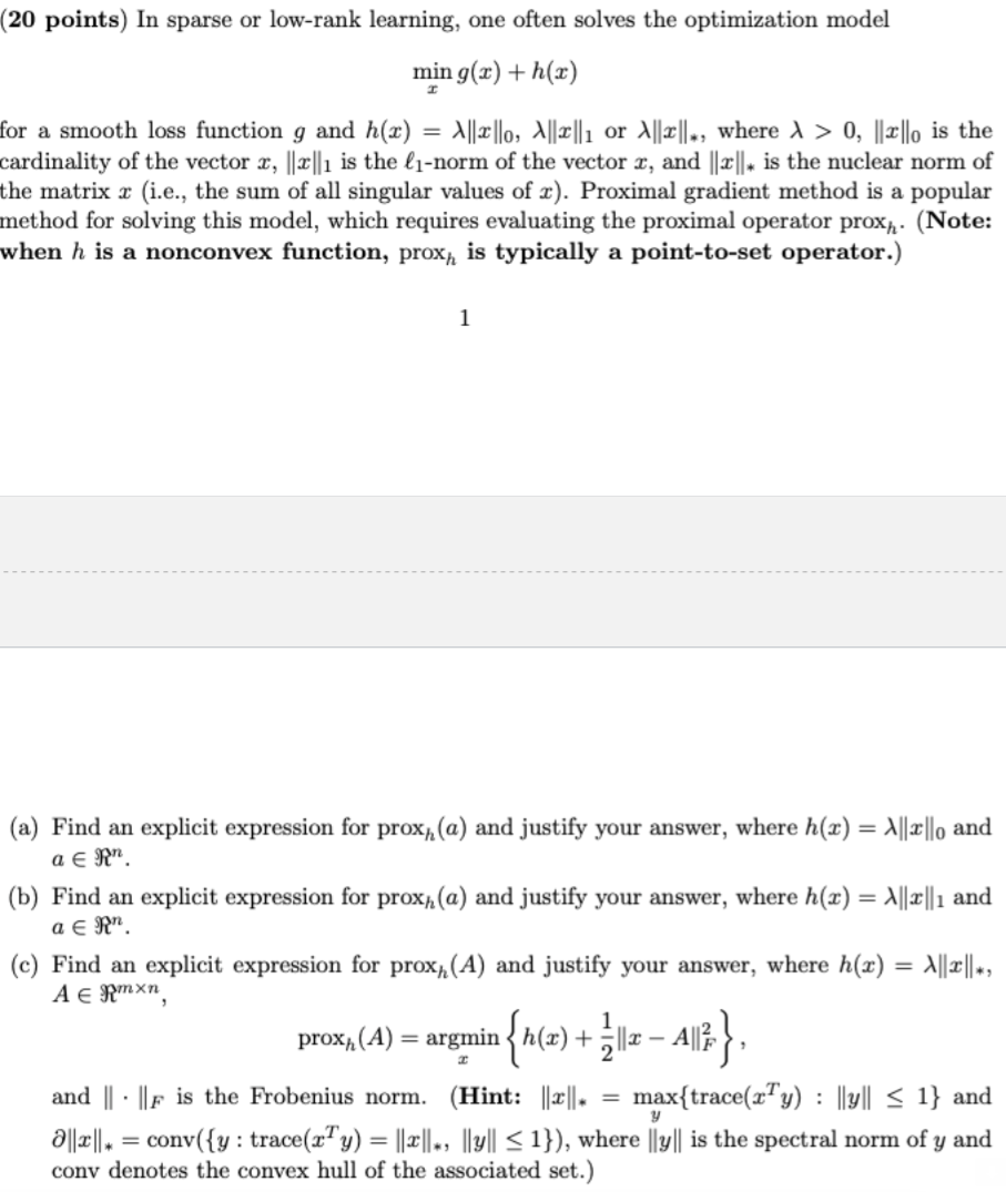 Solved (20 ﻿points) ﻿In sparse or low-rank learning, one | Chegg.com