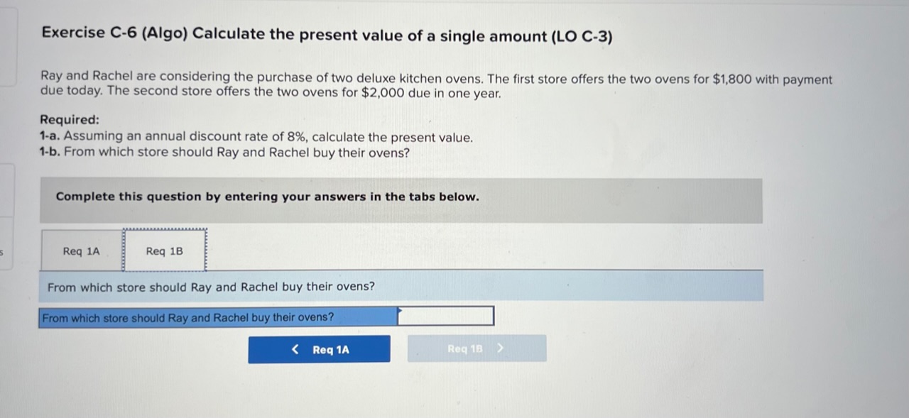 Solved Exercise C-6 (Algo) Calculate the present value of a | Chegg.com