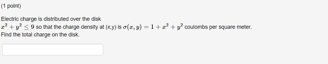 Solved (1 point) Electric charge is distributed over the | Chegg.com