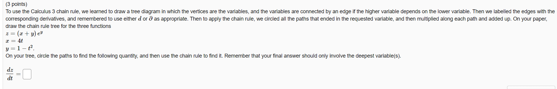 Solved (3 points) To use the Calculus 3 chain rule, we | Chegg.com