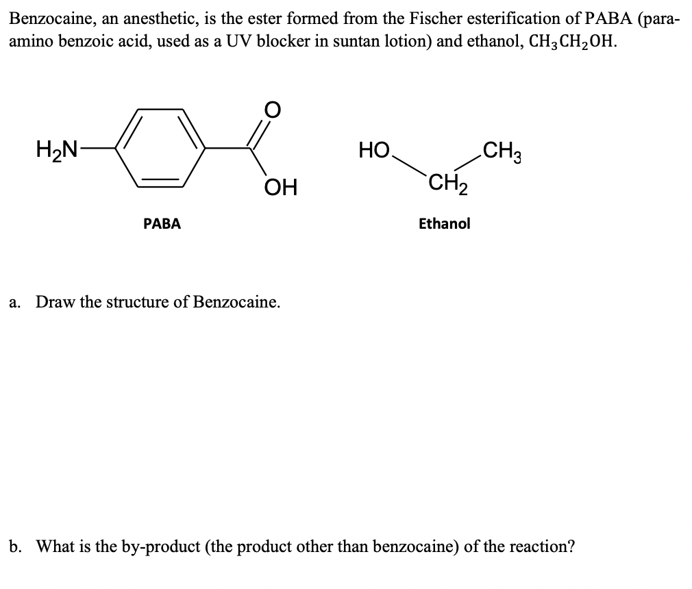 Solved Benzocaine, an anesthetic, is the ester formed from | Chegg.com