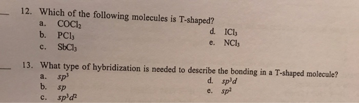 Solved Which of the following molecules is T-shaped? a. | Chegg.com