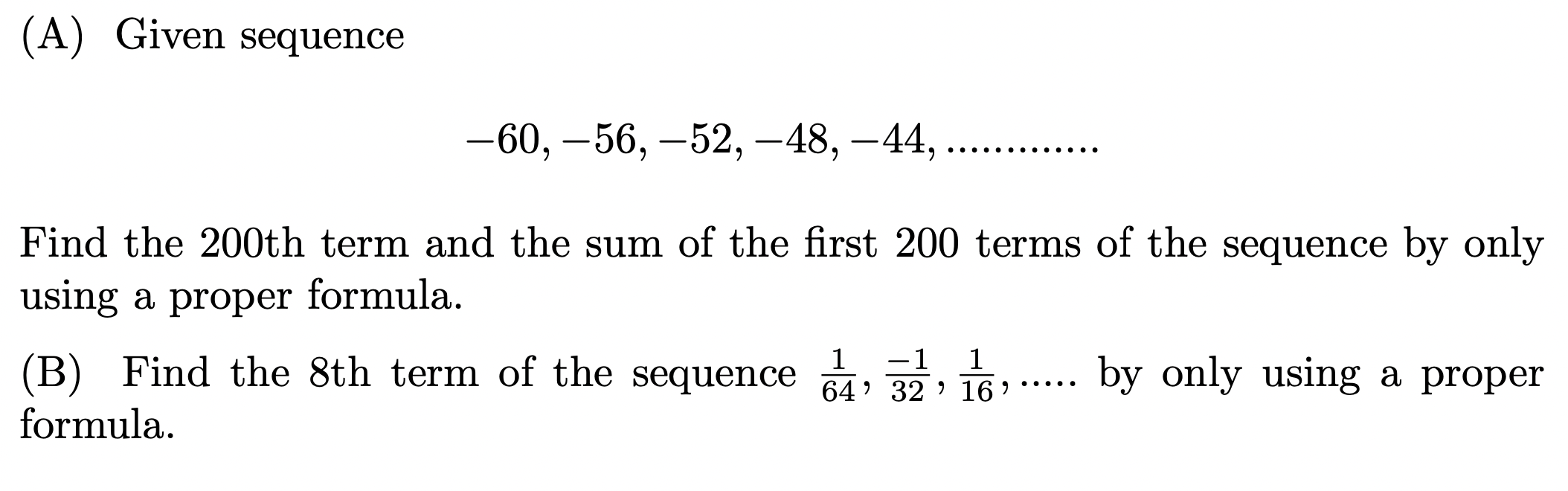 Solved (A) Given sequence −60,−56,−52,−48,−44,……⋯⋯ Find the | Chegg.com