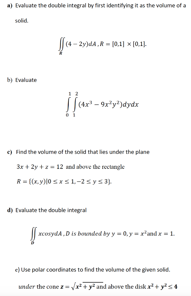 Solved a) Evaluate the double integral by first identifying | Chegg.com