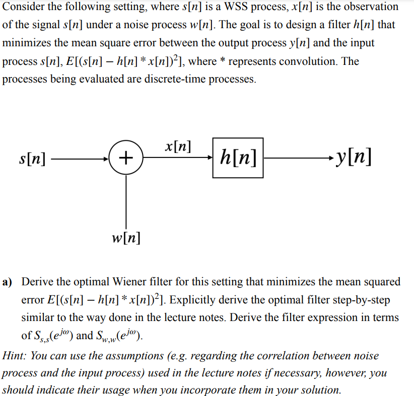 Solved Consider the following setting, where s[n] is a WSS | Chegg.com