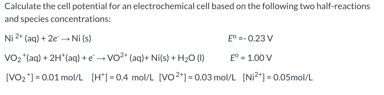 Solved Calculate the cell potential for an electrochemical | Chegg.com