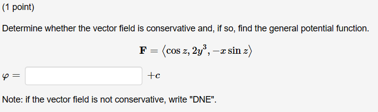 Solved Determine whether the vector field is conservative | Chegg.com