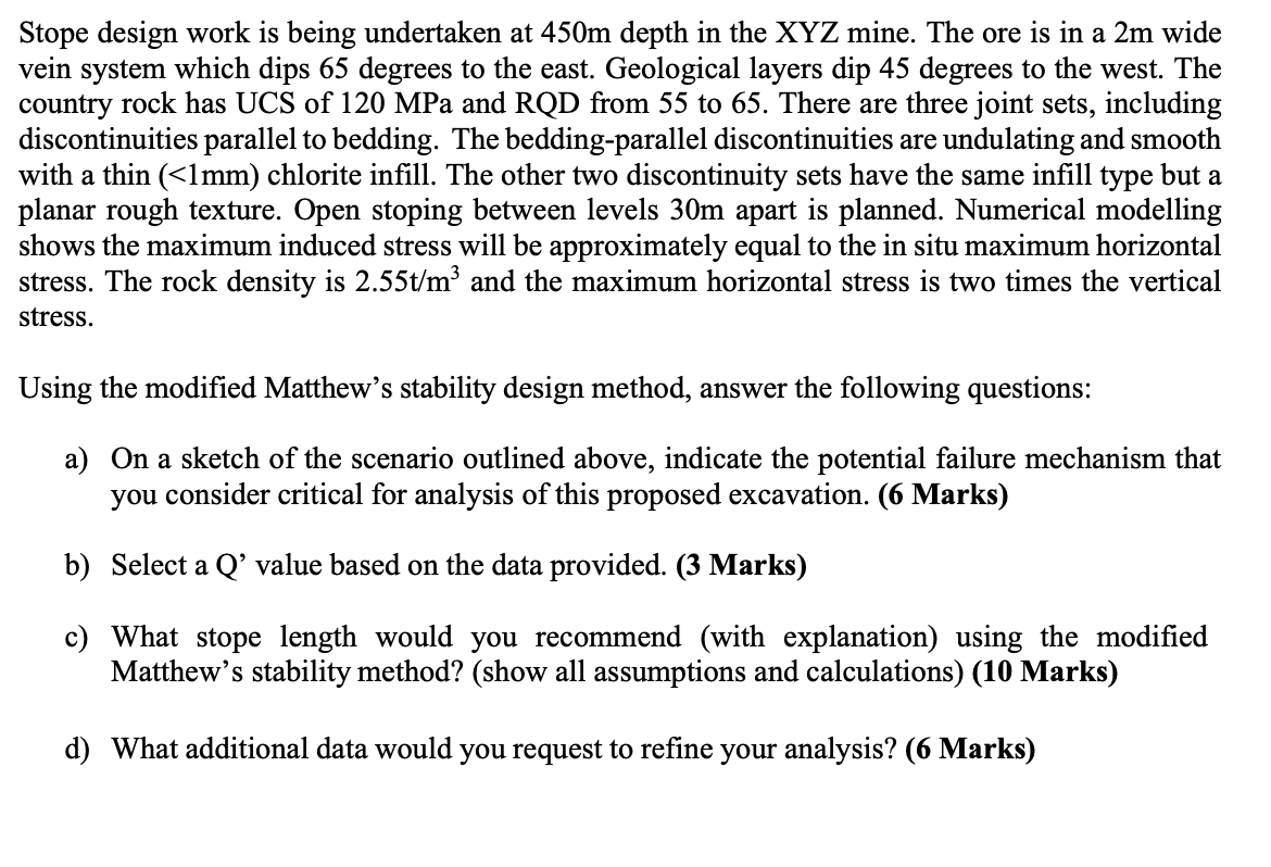 Solved Stope design work is being undertaken at 450m depth | Chegg.com