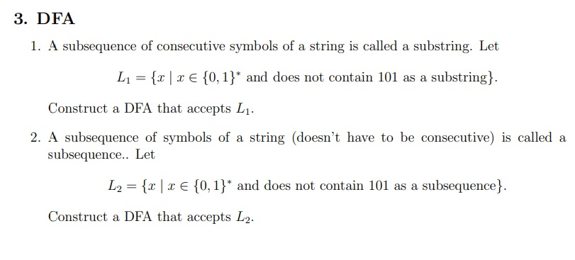Solved 3. DFA 1. A subsequence of consecutive symbols of a | Chegg.com