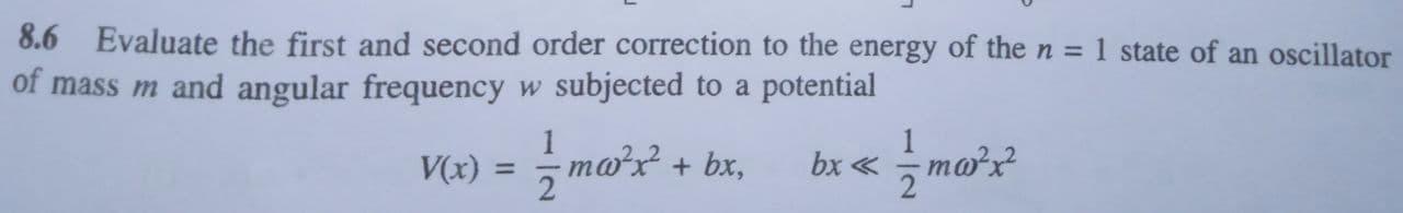 Solved 8 6 Evaluate The First And Second Order Correction To