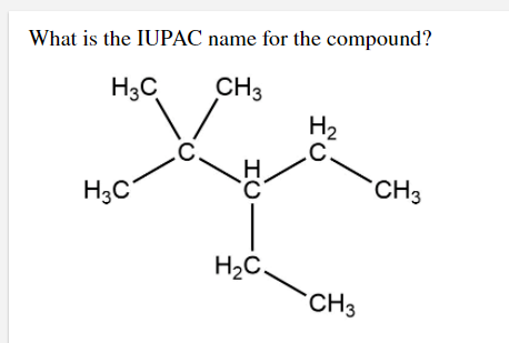 Solved What is the IUPAC name for the compound? H3C CH3 IO | Chegg.com