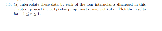 Solved 1. Do Exercise 3.3 in NCM.3.3. (a) Interpolate these | Chegg.com
