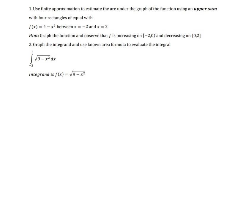 Solved 1. Use finite approximation to estimate the are under | Chegg.com