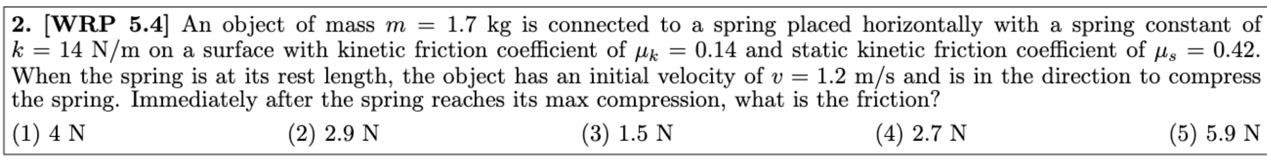 Solved [WRP 5.4] An ﻿object of ﻿mass m=1.7kg is ﻿connected | Chegg.com