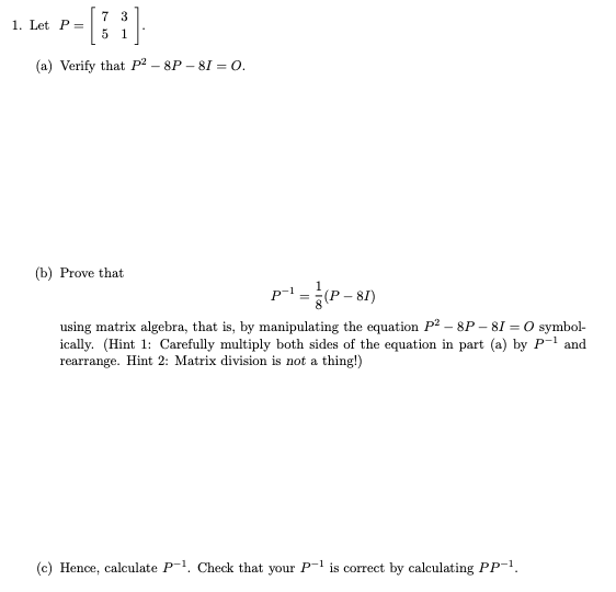 Solved 1. Let P= (a) Verify that p2 - 8P - 81 = 0. (b) Prove | Chegg.com