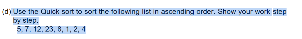 Solved Use the Quick sort to sort the following list in | Chegg.com