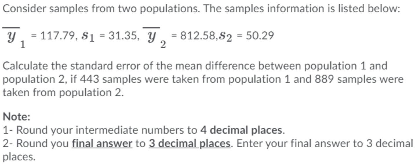 Solved Consider samples from two populations. The samples | Chegg.com
