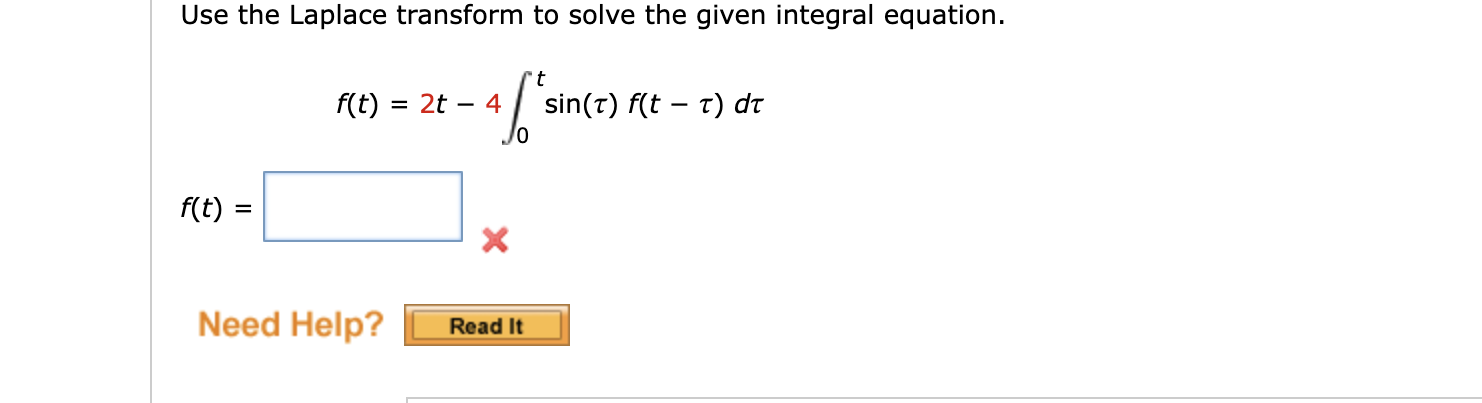 Solved Use the Laplace transform to solve the given integral | Chegg.com