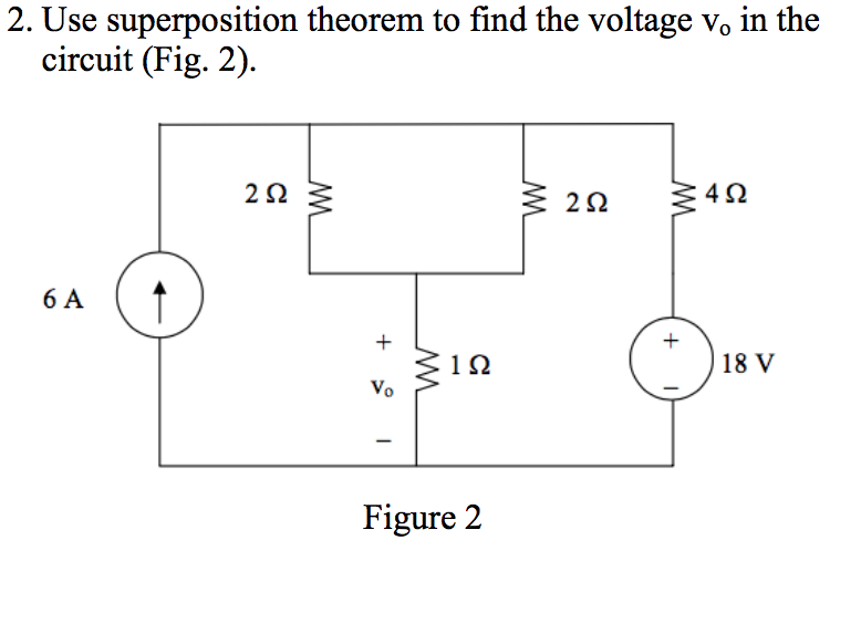 Solved 2. Use superposition theorem to find the voltage v, | Chegg.com