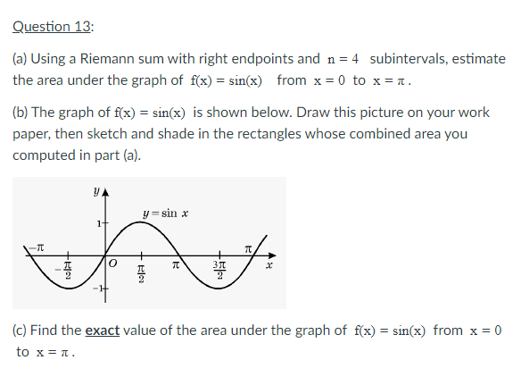 Solved Question 13: (a) Using a Riemann sum with right | Chegg.com