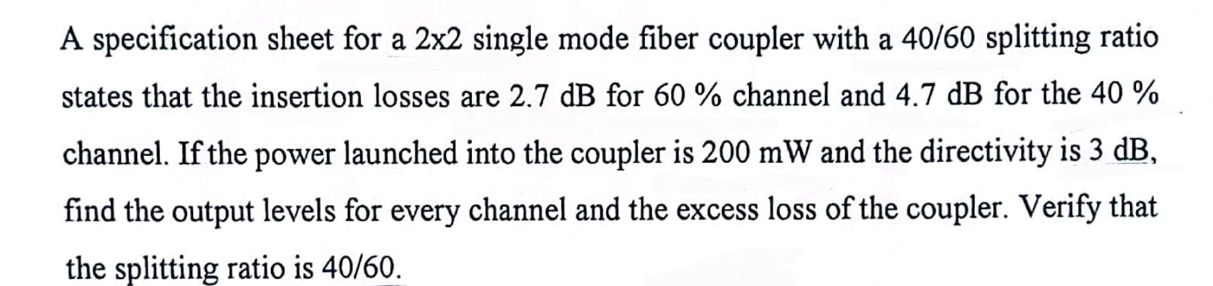 A specification sheet for a 2×2 single mode fiber | Chegg.com