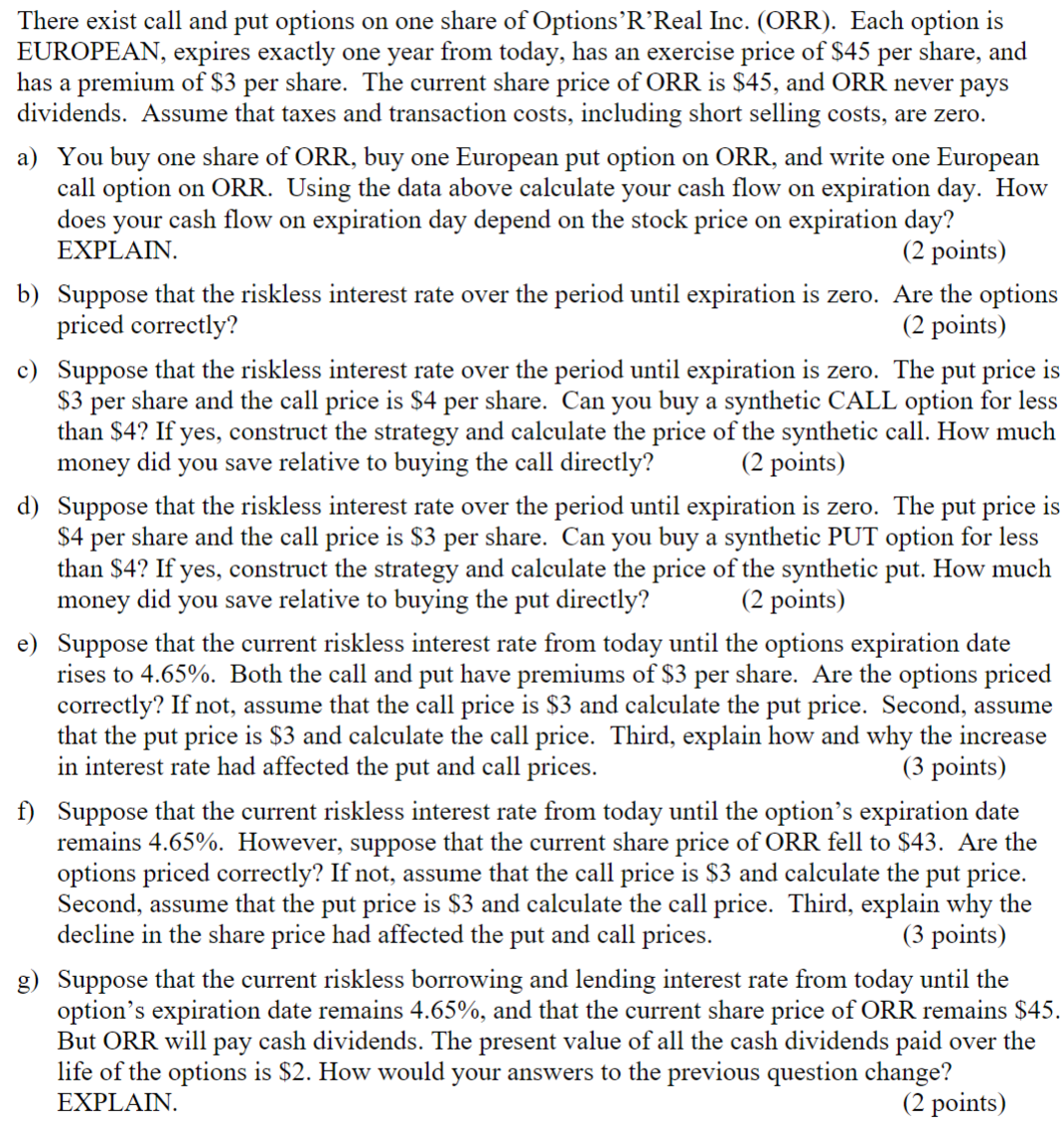 Solved There exist call and put options on one share of | Chegg.com