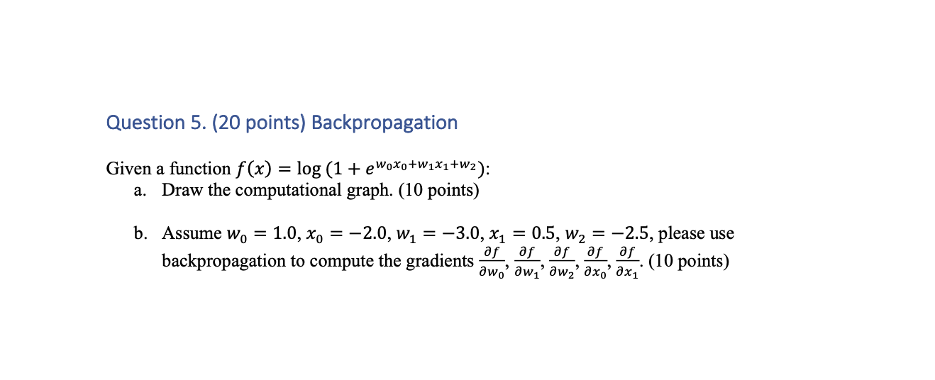 Solved Question 5. (20 points) Backpropagation = Given a | Chegg.com
