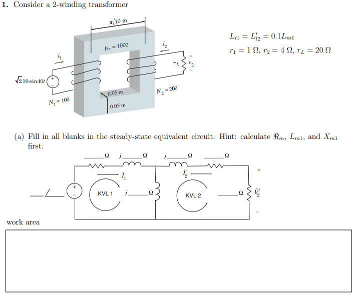 Solved 1. Consider a 2-winding transformer /10 m = 1000 L1 = | Chegg.com