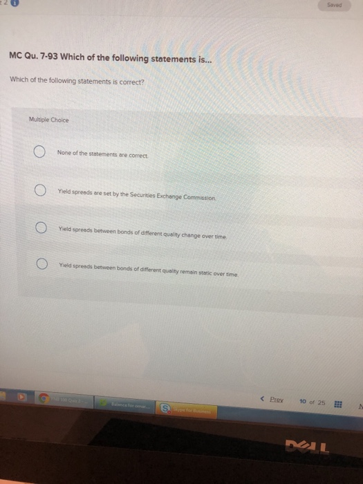 Solved Saved MC Qu. 7-93 Which of the following statements | Chegg.com