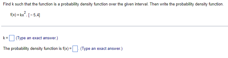 Solved Find k such that the function is a probability | Chegg.com