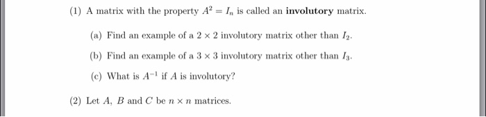 Solved A matrix with the property A^2 = I_n is called an | Chegg.com