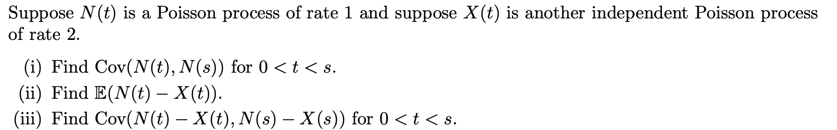 Solved Suppose N(t) is a Poisson process of rate 1 and | Chegg.com