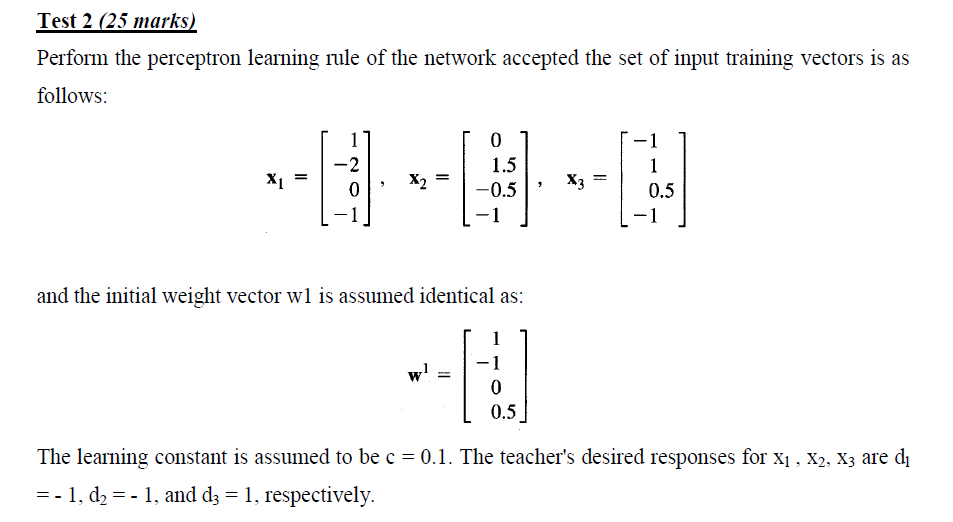 Solved Test 2 (25 marks) Perform the perceptron learning | Chegg.com